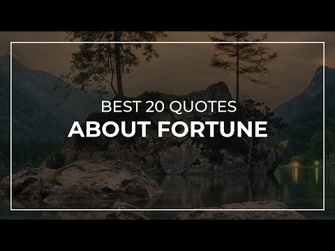 Best 20 Quotes about Fortune | Soul Quotes | Inspirational Quotes