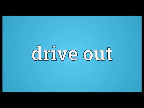 Drive out Meaning