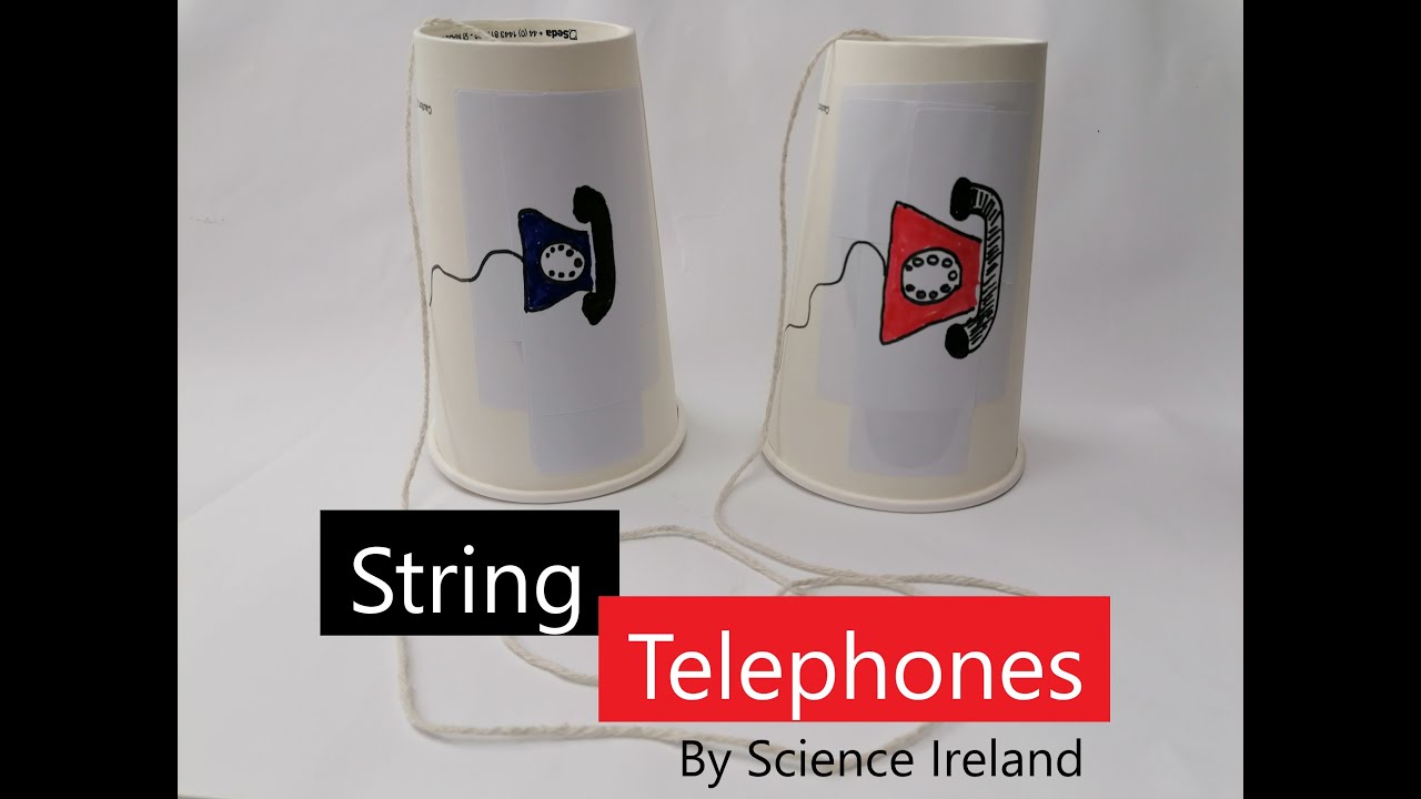 String Telephones - by Science Ireland