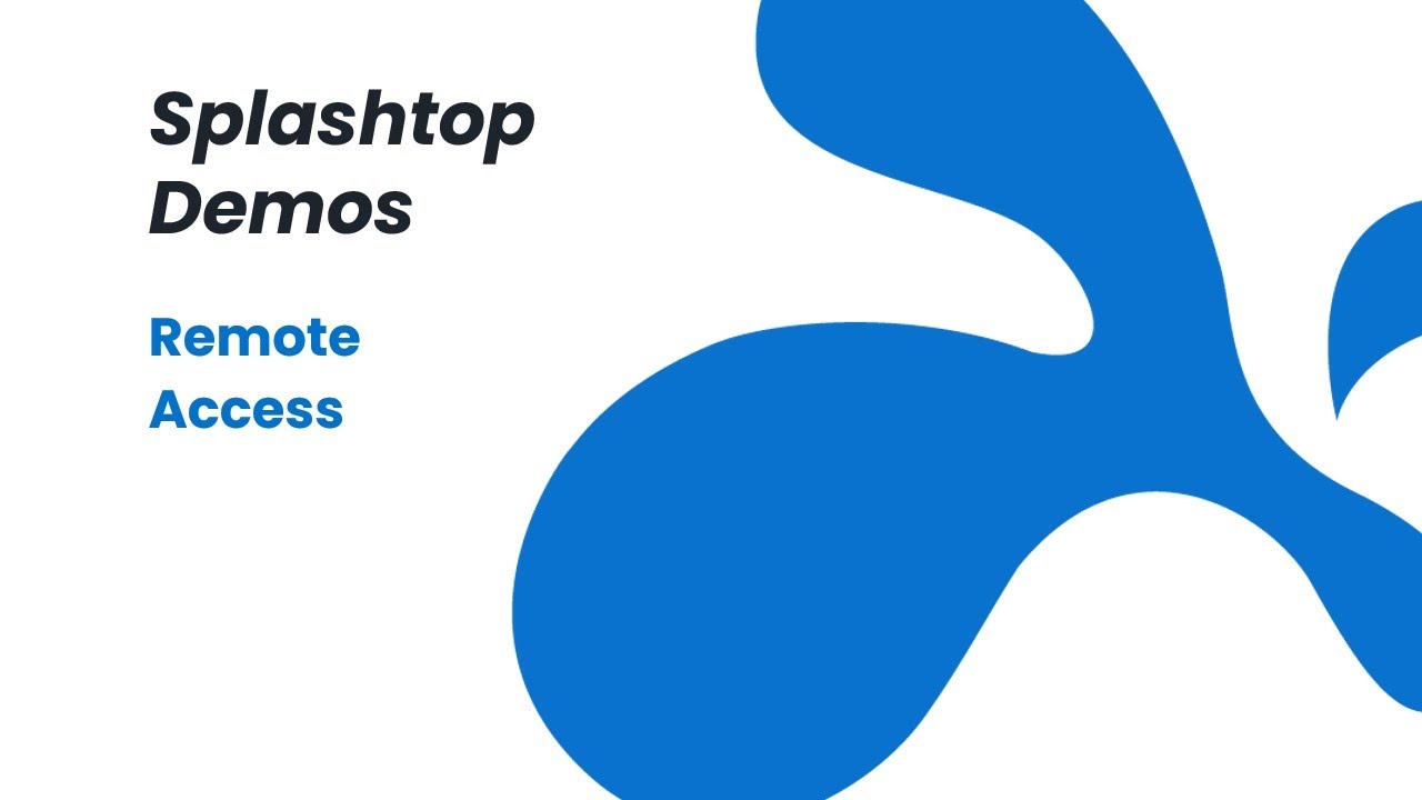 Splashtop for Remote Access: Product Demo