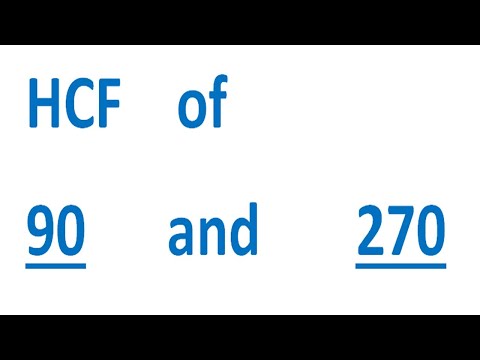 HCF of 90 and 270