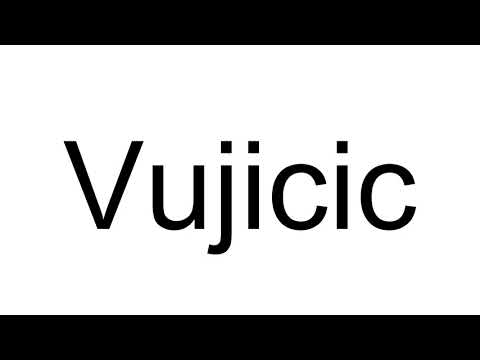 How to Pronounce Vujicic
