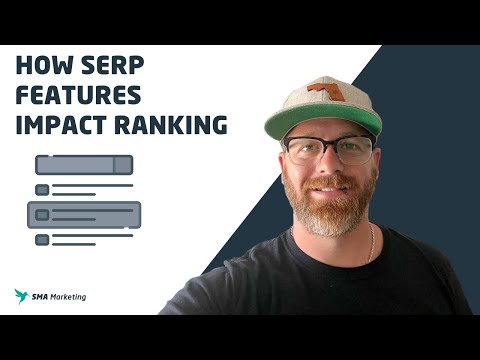 How SERP Features Impact Ranking
