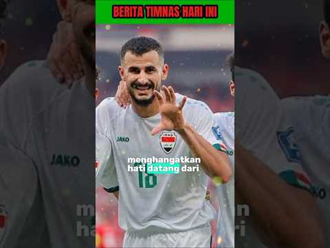 Irak Tidak Ingin Negaranya Berada Satu Grup Dengan Indonesia di Round 4 Kualifikasi Piala Dunia 2026