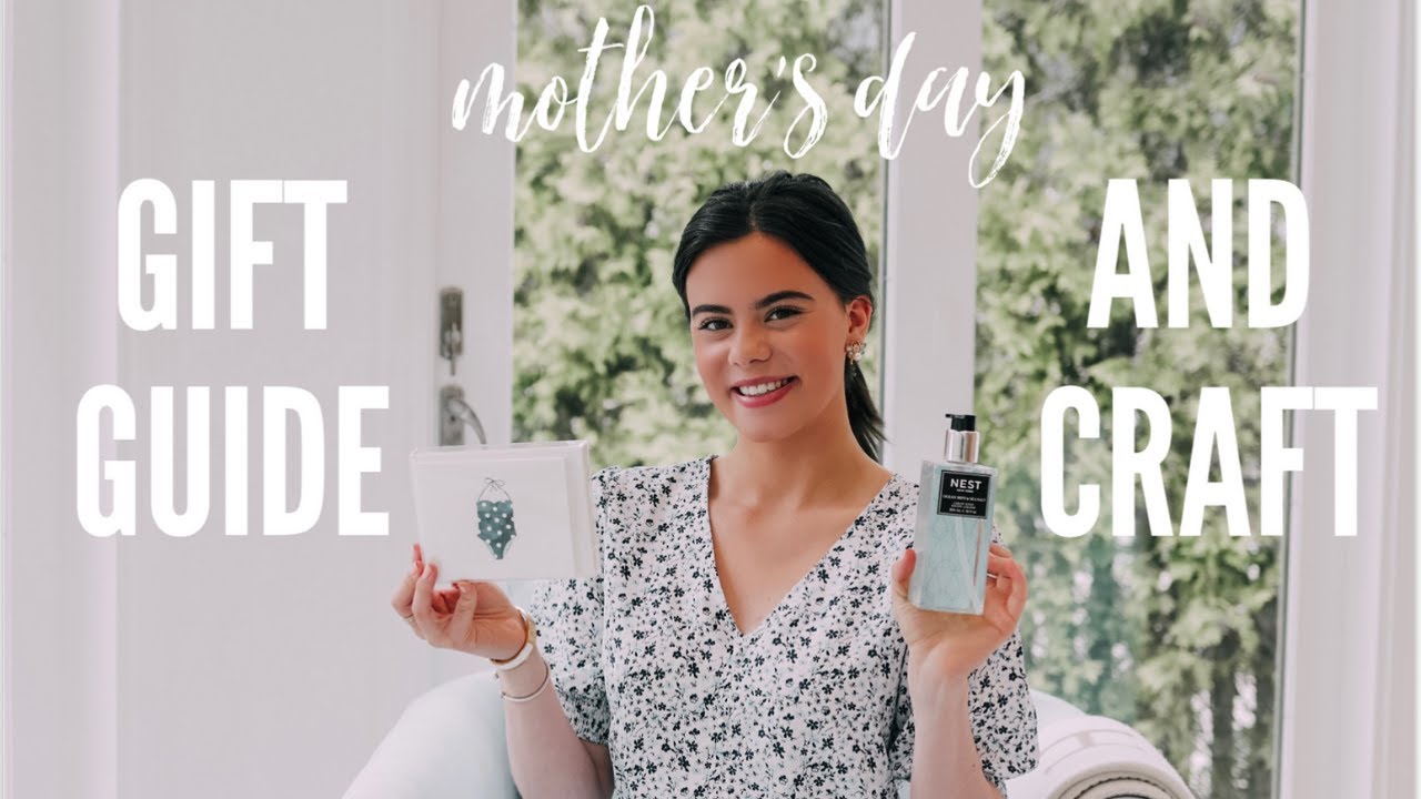 mother's day gift guide and craft ft. my mom!