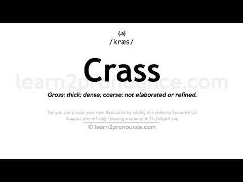 Pronunciation of Crass | Definition of Crass
