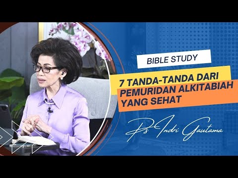 Bible Study | Ps Indri Gautama - 31 Desember 22