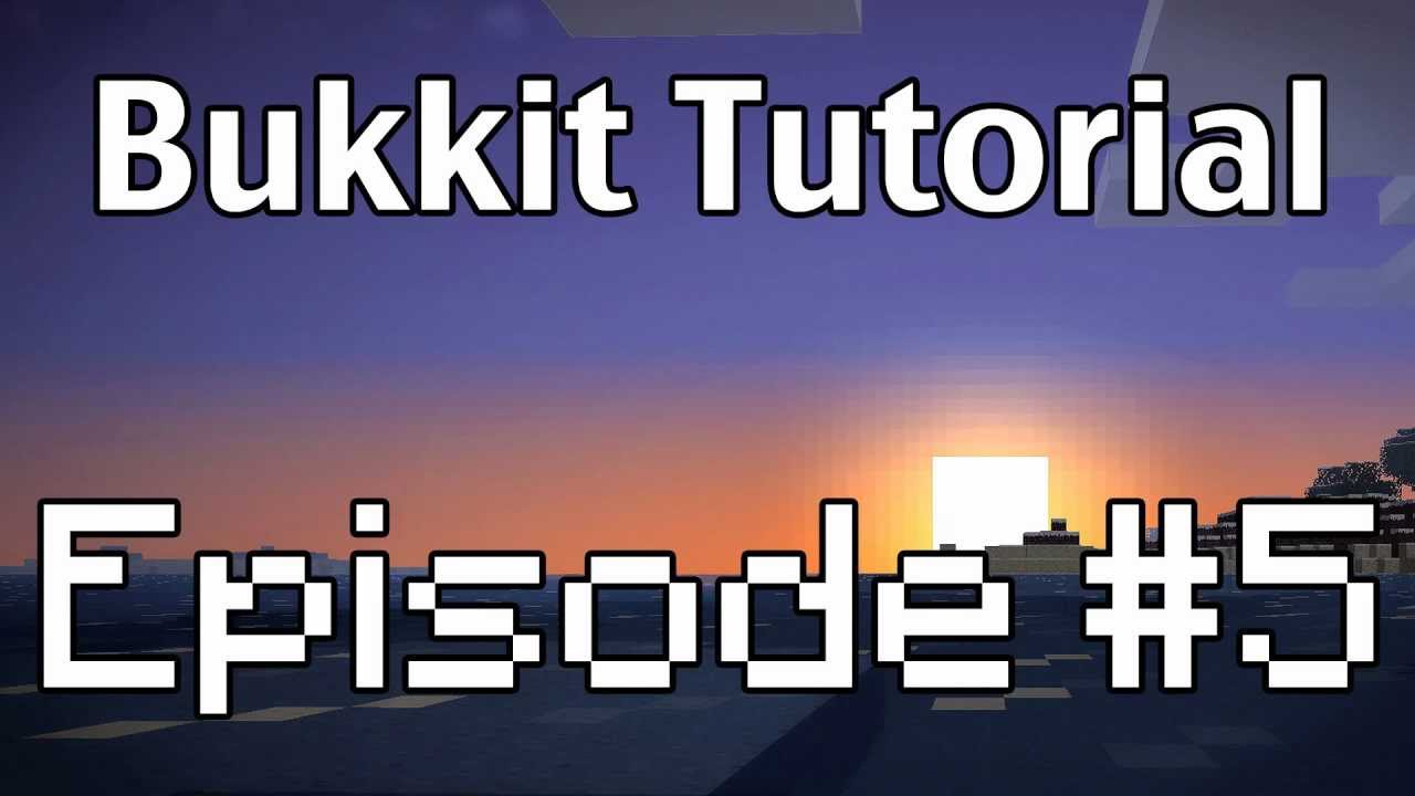 Episode 5: Basic Bukkit Plugin Tutorial