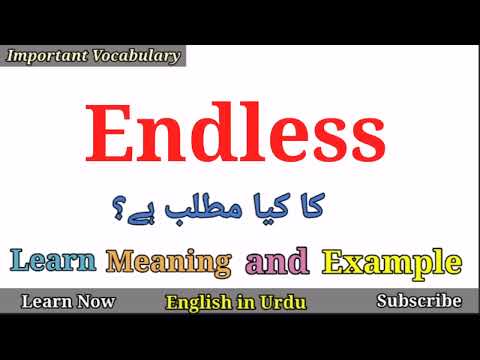 Endless Meaning in Urdu @EnglishinUrdu