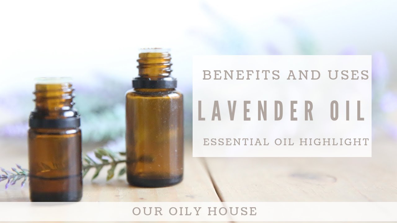 Essential Oil Highlight |  LAVENDER uses and benefits
