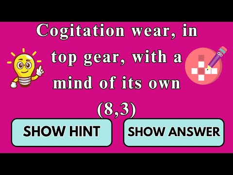 Cogitation wear, in top gear, with a mind of its own (8,3) Crossword Clue