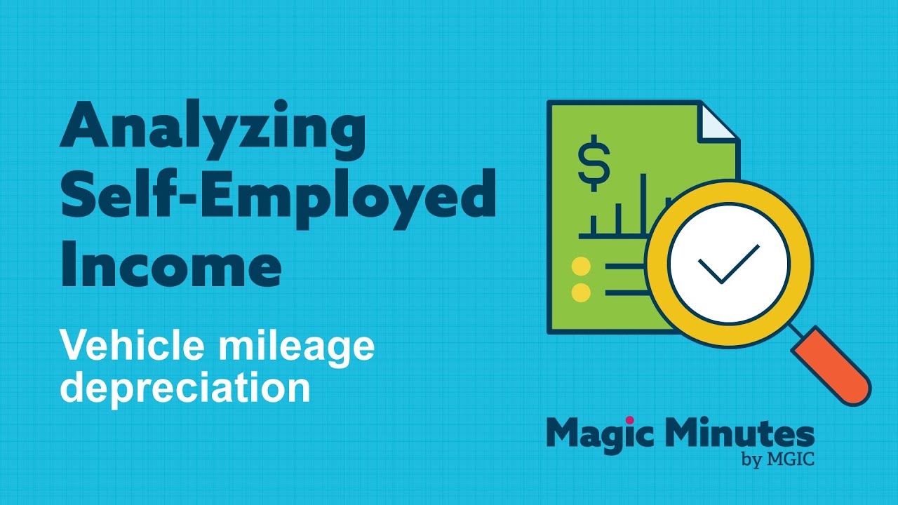 Analyzing self-employed income: Vehicle mileage depreciation – overview