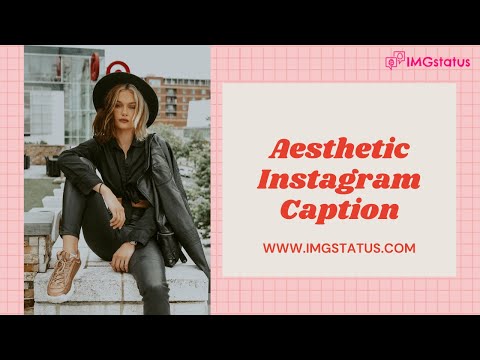 30+ Aesthetic Instagram Caption Ideas | Instagram Captions | IMGstatus