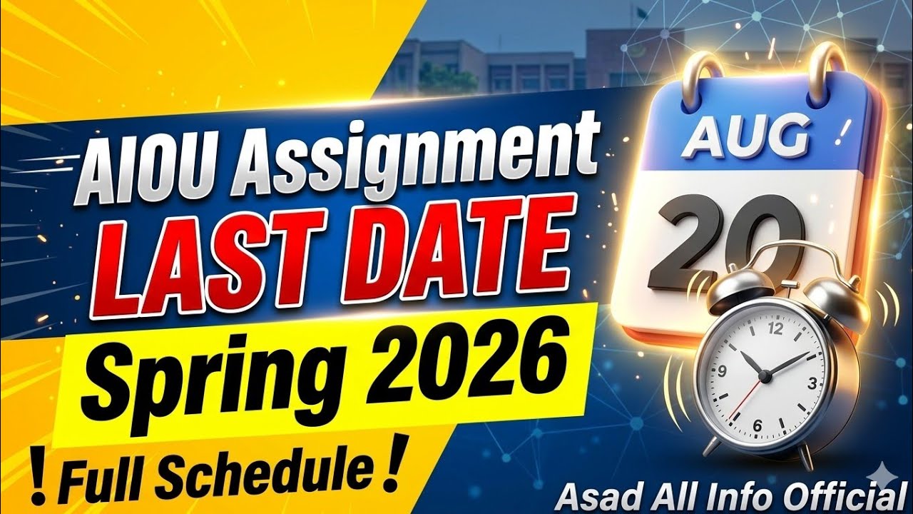 AIOU Spring 2026 Assignment Schedule | Last Date Announced