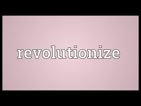 Revolutionize Meaning