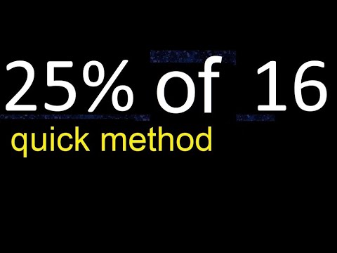 25% de 16 , percentage of a number . 25 percent of 16 . procedure