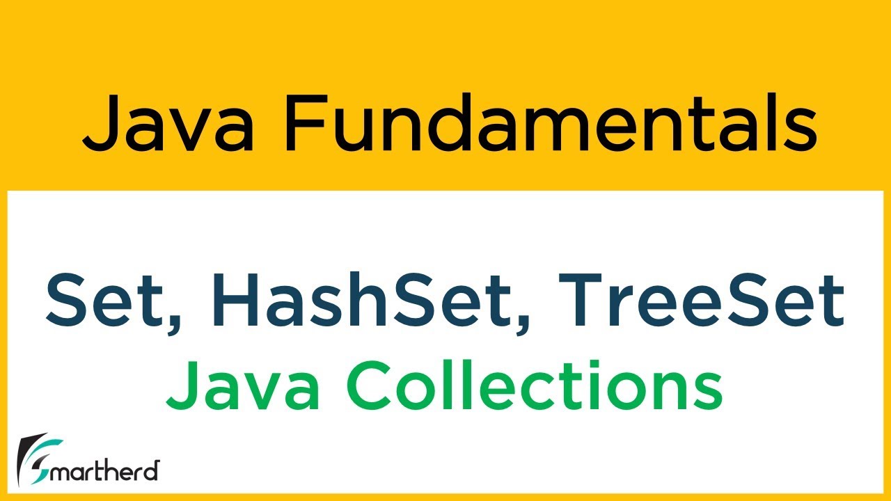 Java Set, HashSet and TreeSet (Java Unordered Collections) #10.2