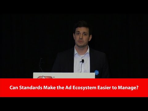 Can Standards Make the Ad Ecosystem Easier to Manage?