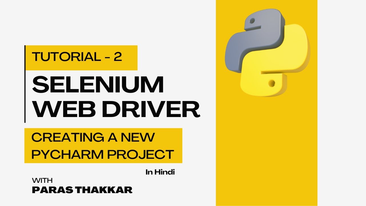 Selenium Python Tutorial In Hindi: Lecture 2 - PyCharm Setup And Creating Selenium Driver