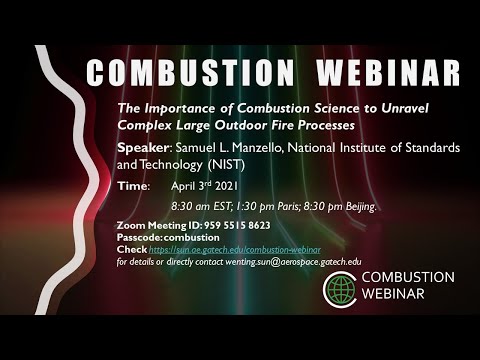The Importance of Combustion Sci. to Unravel Complex Large Outdoor Fire Processes, Samuel Manzello