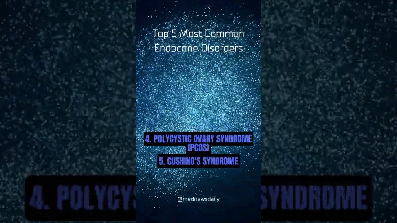 Top 5 Most Common Endocrine Disorders