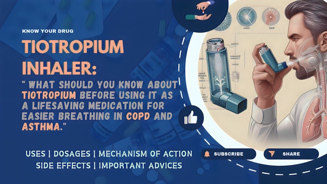 Inhalateur de tiotropium : utilisations, posologie, effets secondaires et action contre la BPCO e...