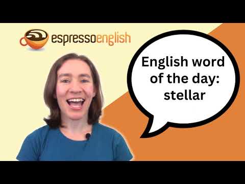 Word of the Day: Stellar