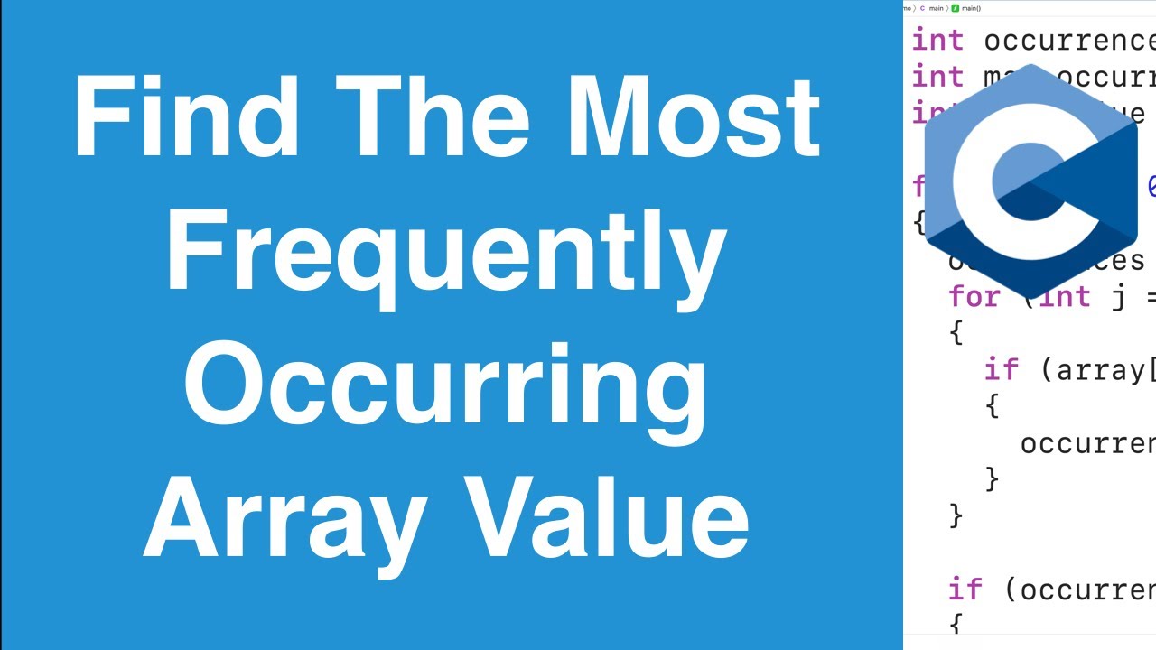 Find The Most Frequent Value In An Array | C Programming Example