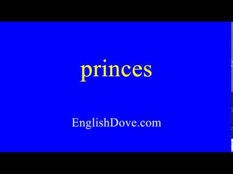 How to pronounce princes in American English.