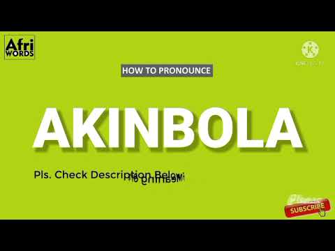 How to pronounce AKINBOLA