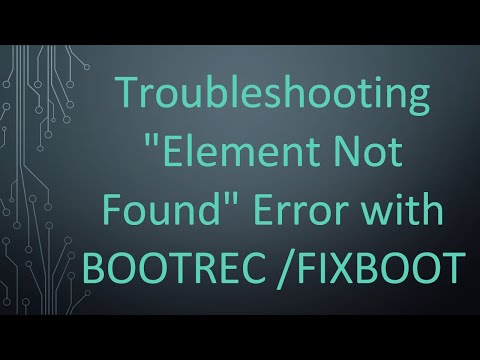 Troubleshooting "Element Not Found" Error with BOOTREC /FIXBOOT