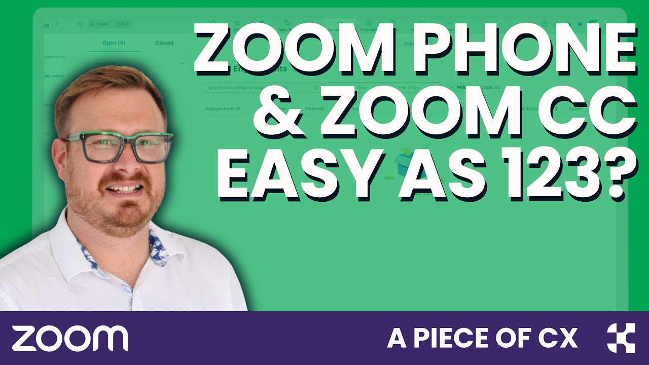 A Piece of CX: Zoom Phone & Zoom Contact Center - Easy as 123?