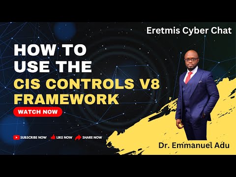 How to Use The CIS Controls V8 Framework