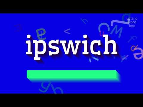 How to say "ipswich"! (High Quality Voices)