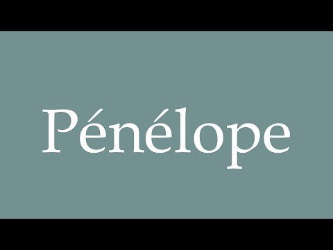 How to Pronounce ''Pénélope'' (Penelope) Correctly in French
