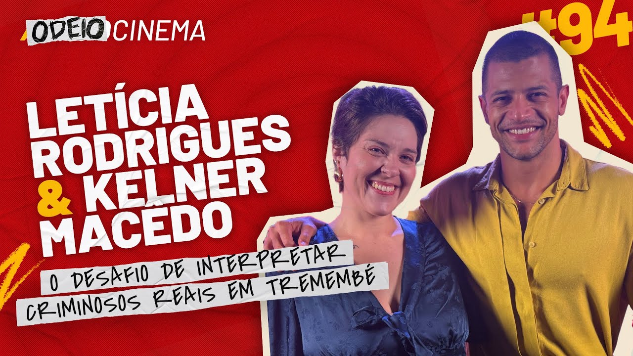 O DESAFIO DE INTERPRETAR CRIMINOSOS REAIS EM TREMEMBÉ | ODEIOCINEMA #94 com elenco da série