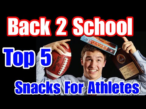 Top 5 Snacks For Athletes | Back To School | Healthy Snacks |