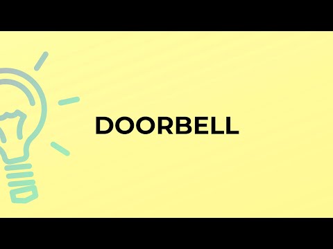 What is the meaning of the word DOORBELL?