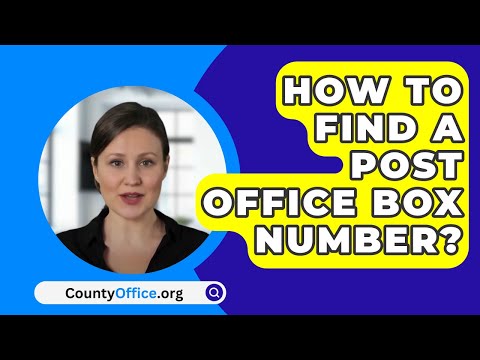 How To Find A Post Office Box Number? - CountyOffice.org