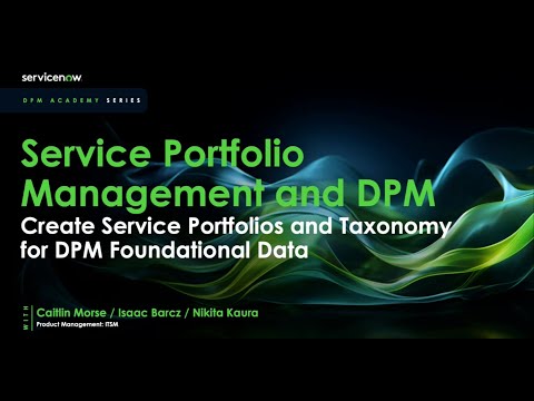 DPM Academy Session 3: Create service portfolios and taxonomy for DPM