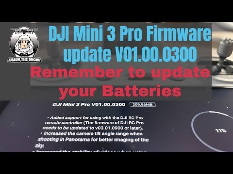 DJI Mini 3 Pro Firmware update + all your Batteries #shaunthedrone