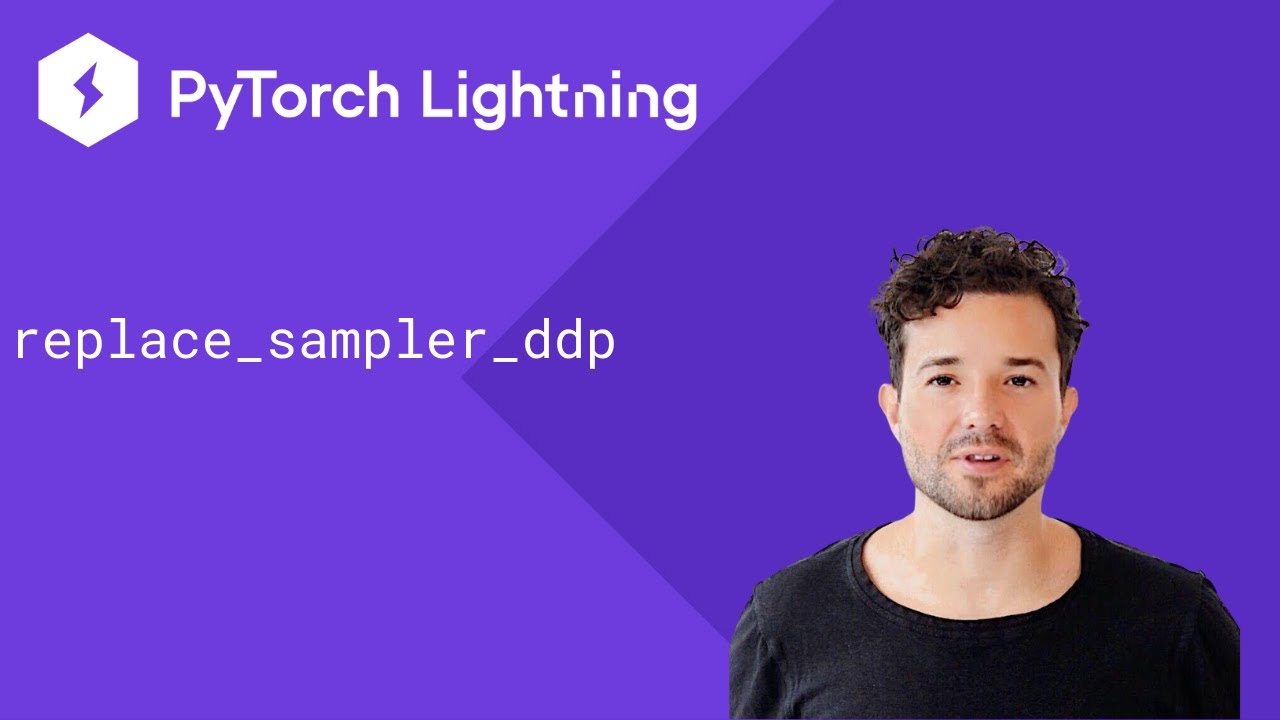 PyTorch Lightning - Customizing a Distributed Data Parallel (DDP) Sampler