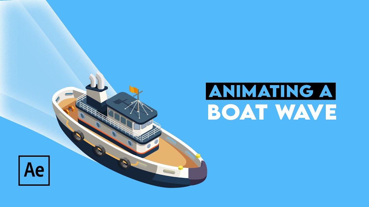 After Effects Tutorial - Animate Boat Wave In Ocean