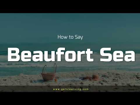 How to say Beaufort Sea in English Correctly