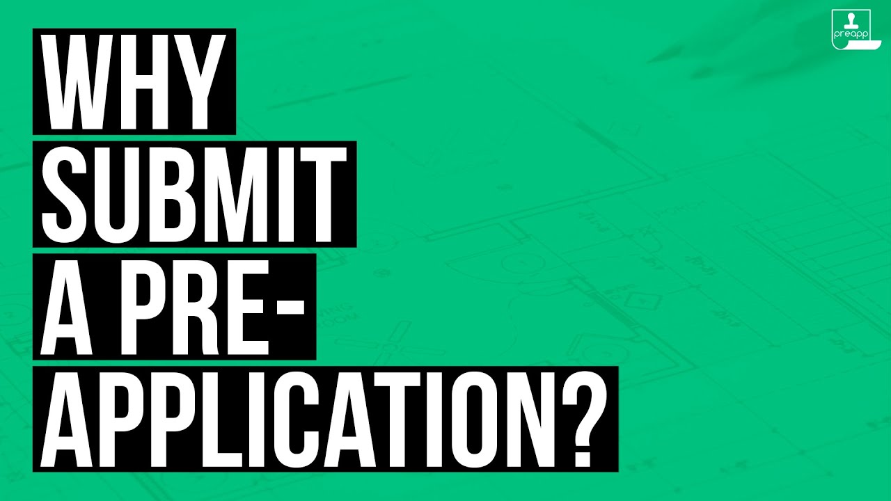 What is a Pre-Application and Why Submit One?