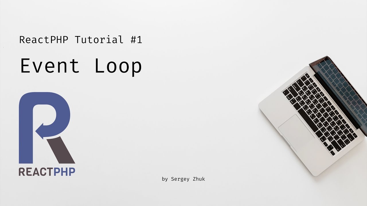 ReactPHP Tutorial #1: Event Loop And Timers