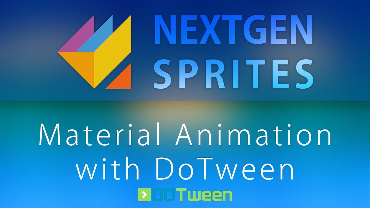 NextGenSprites: Animation Tutorial with DoTween