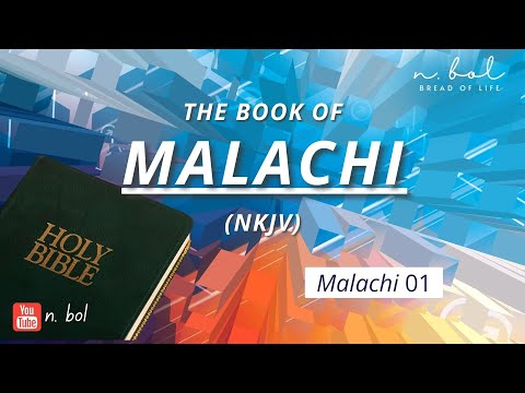 Malachi 1 - NKJV Audio Bible with Text (BREAD OF LIFE)