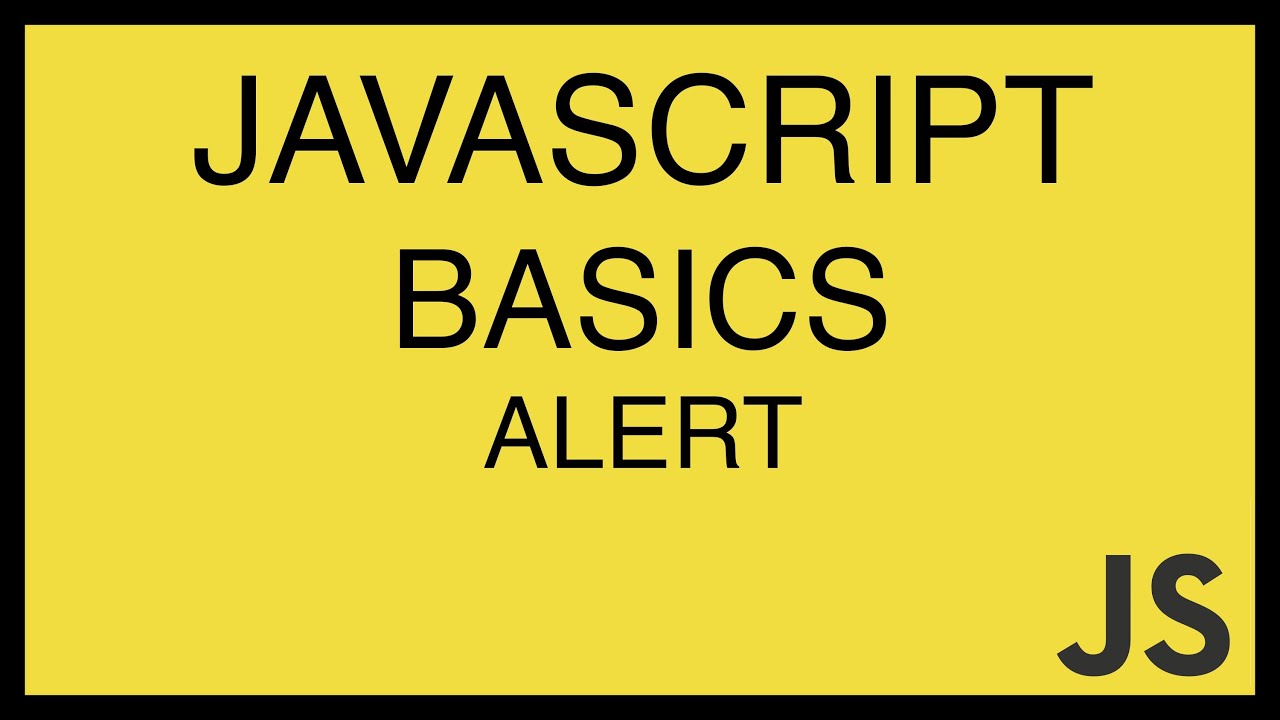 JavaScript Basics Tutorial 4 - Alert