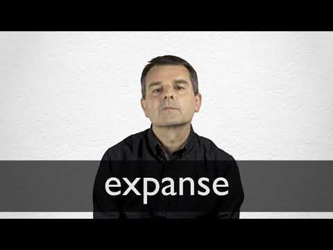 EXPANSE definition and meaning | Collins English Dictionary